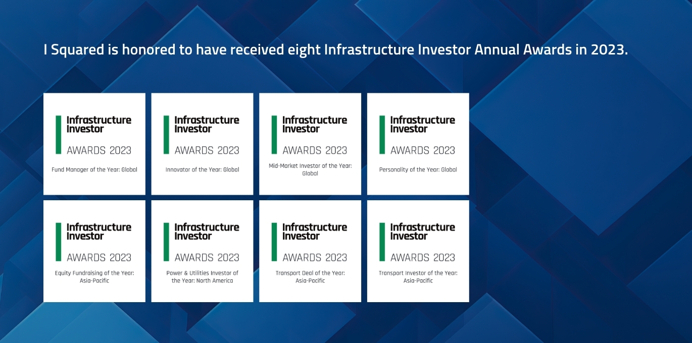 I Squared Wins Eight Infrastructure Investor Awards - I Squared