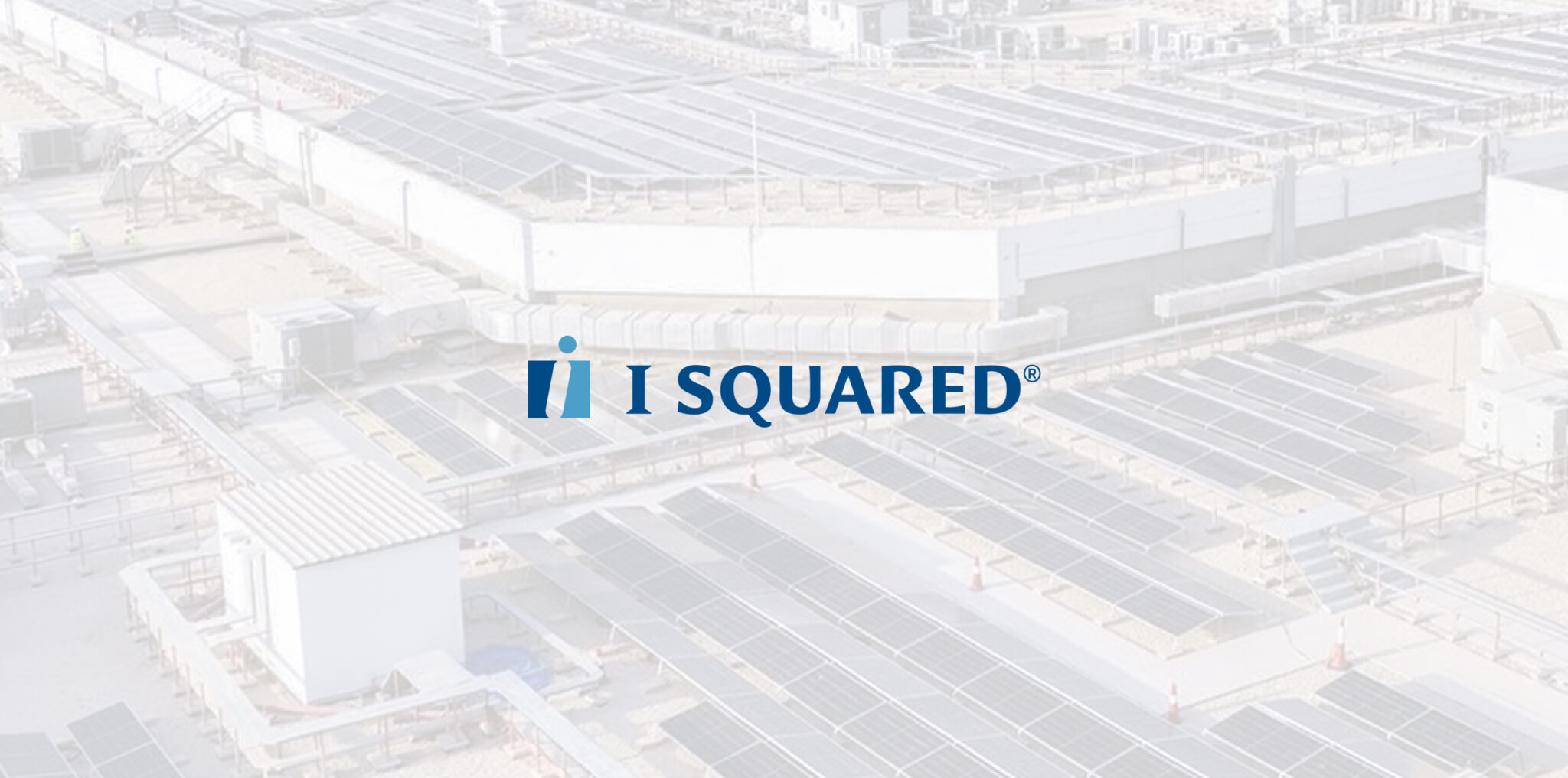 I Squared Announces Launch of Radiant Energy Solutions - I Squared